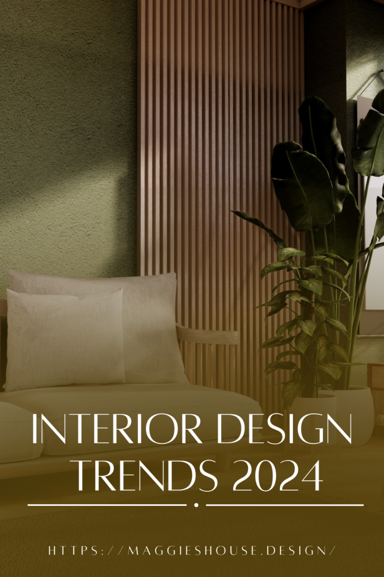 Design Trends 2024 | maggieshouse.design
